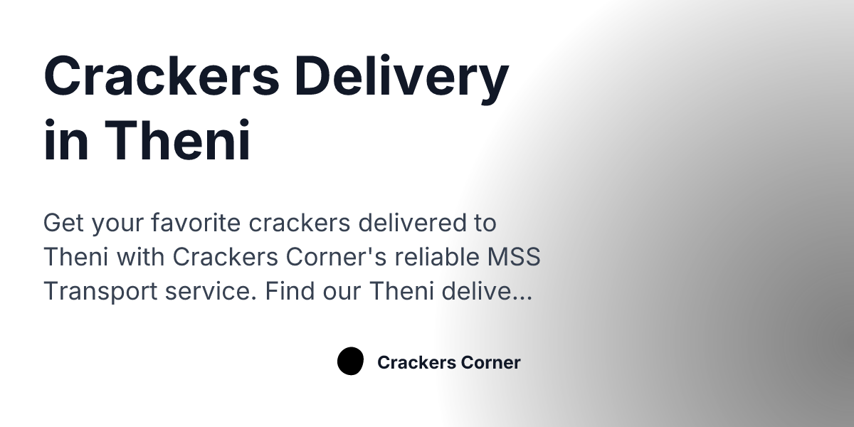 Crackers Delivery in Theni | Crackers Corner