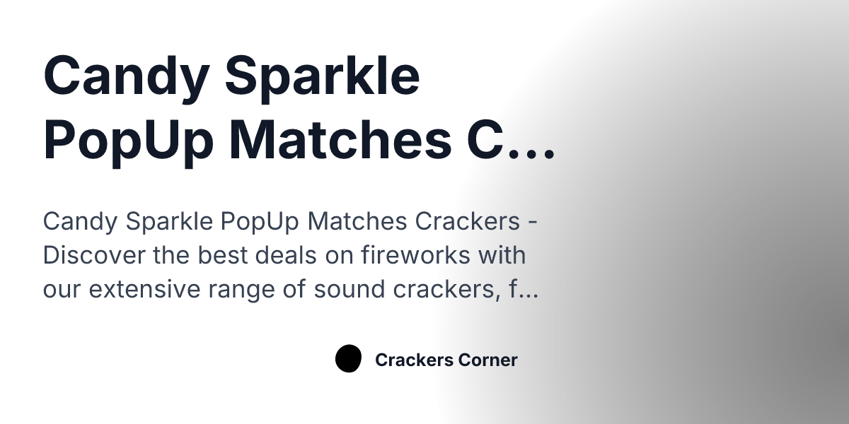 Candy Sparkle PopUp Matches Crackers | 10 Box Pack | Kids Safe 6 ...