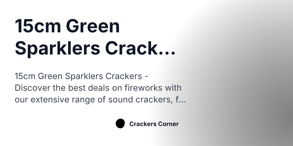 15 cm Green Sparklers - 10 Pcs Box | Bright & Safe Celebration Crackers | Crackers Corner